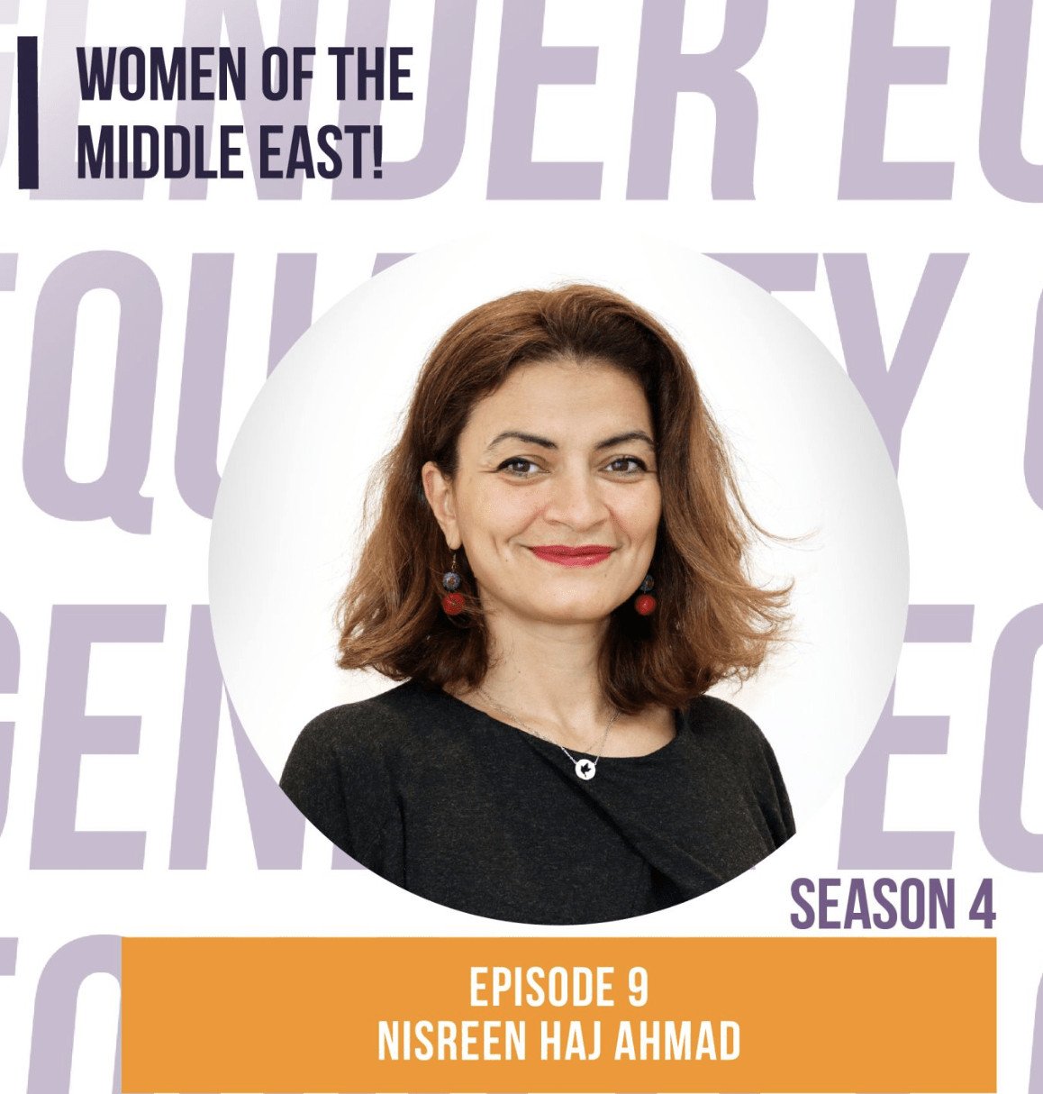 Nisreen Haj Ahmad A Guest On Women Of The Middle East Podcast Ahel أهل ...